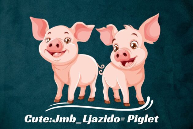 Know About The Playful Nature Of Cute:Jmb_Ljazido= Piglet